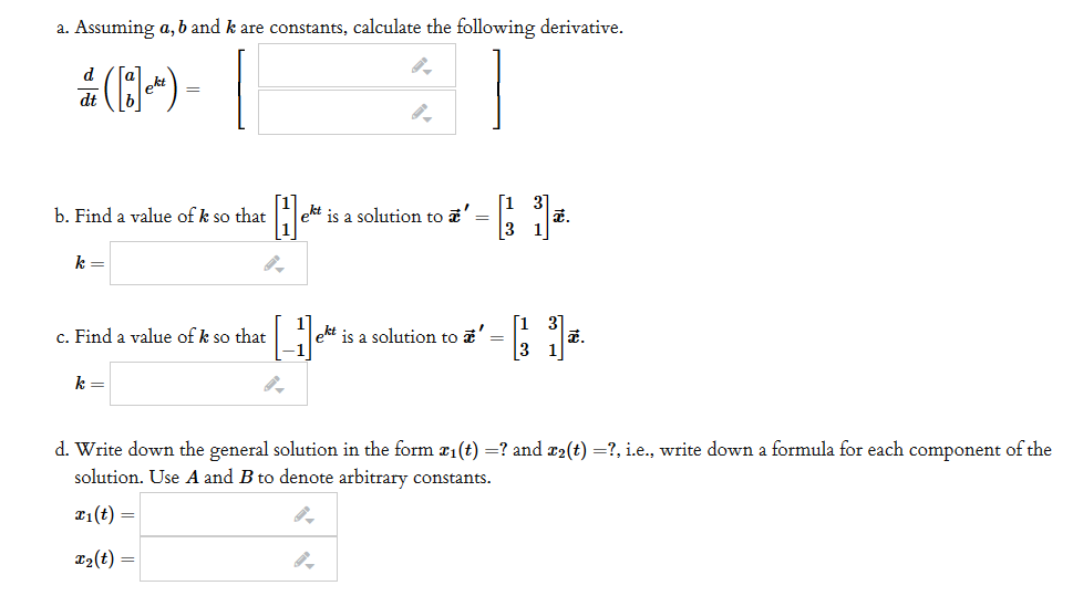 Solved a. Assuming a, b and k are constants, calculate the | Chegg.com