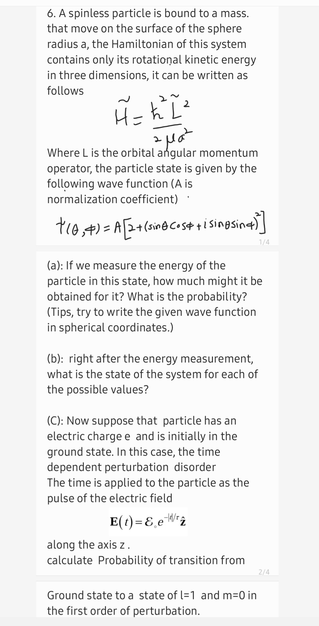 Solved 6. A spinless particle is bound to a mass. that move | Chegg.com
