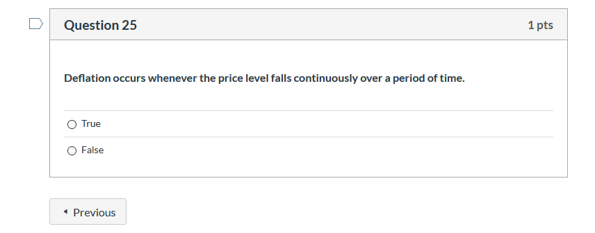 Solved Question 25 1 pts Deflation occurs whenever the price | Chegg.com