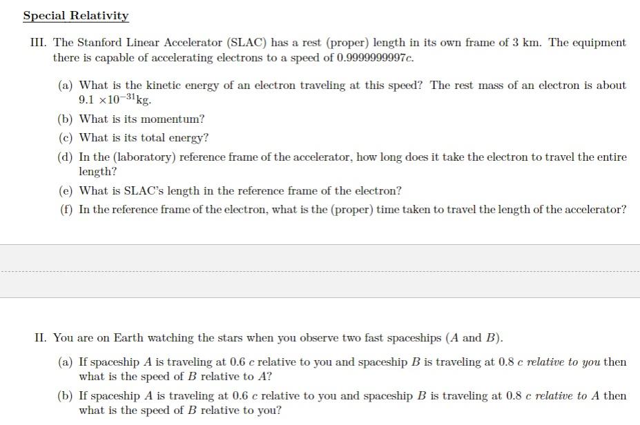Solved III. The Stanford Linear Accelerator (SLAC) has a | Chegg.com