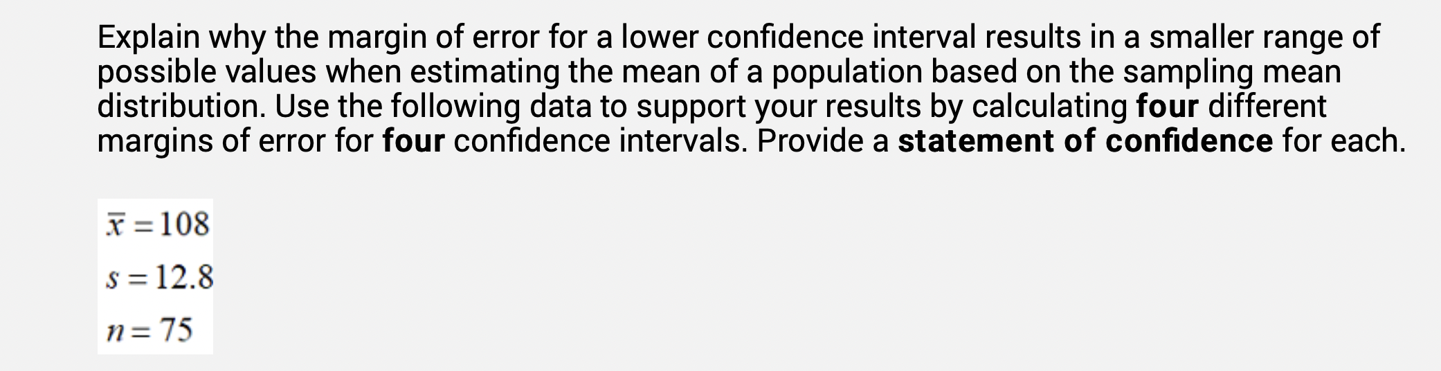 Solved Explain Why The Margin Of Error For A Lower 2682