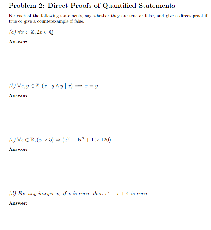 Solved Problem 2: Direct Proofs of Quantified Statements For | Chegg.com