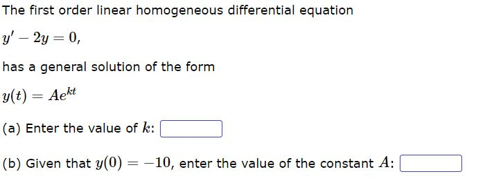 Solved The first order linear homogeneous differential | Chegg.com