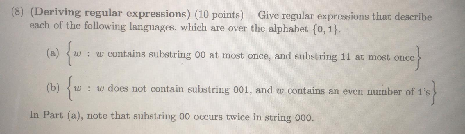 Solved (8) (Deriving regular expressions) (10 points) Give | Chegg.com