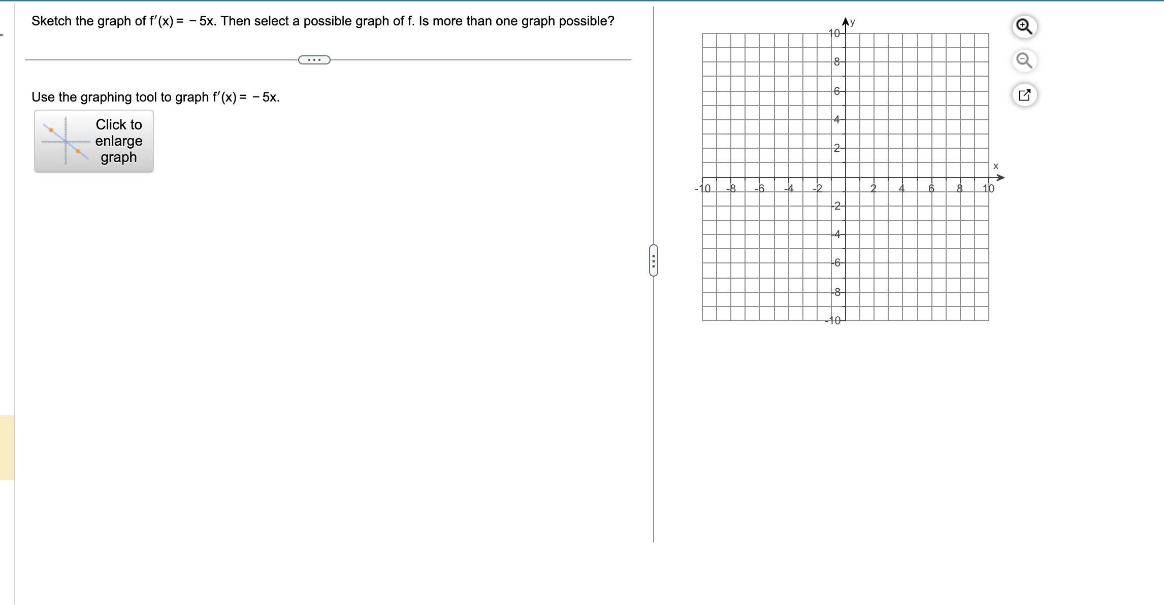 Solved Sketch the graph of f'(x)=-5x. ﻿Then select a | Chegg.com