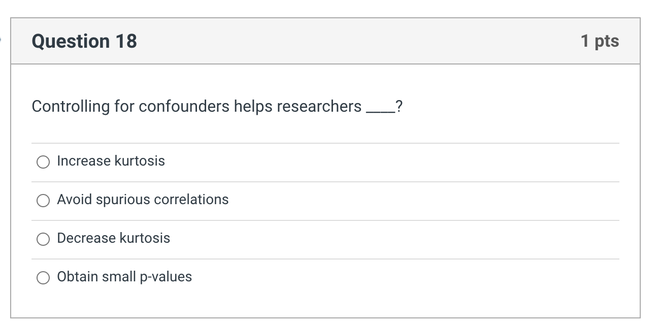 Solved Controlling for confounders helps researchers ? | Chegg.com