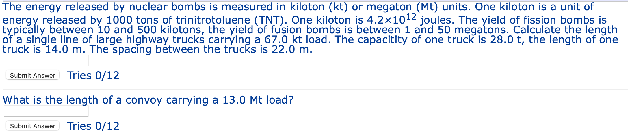 Solved The energy released by nuclear bombs is measured in | Chegg.com