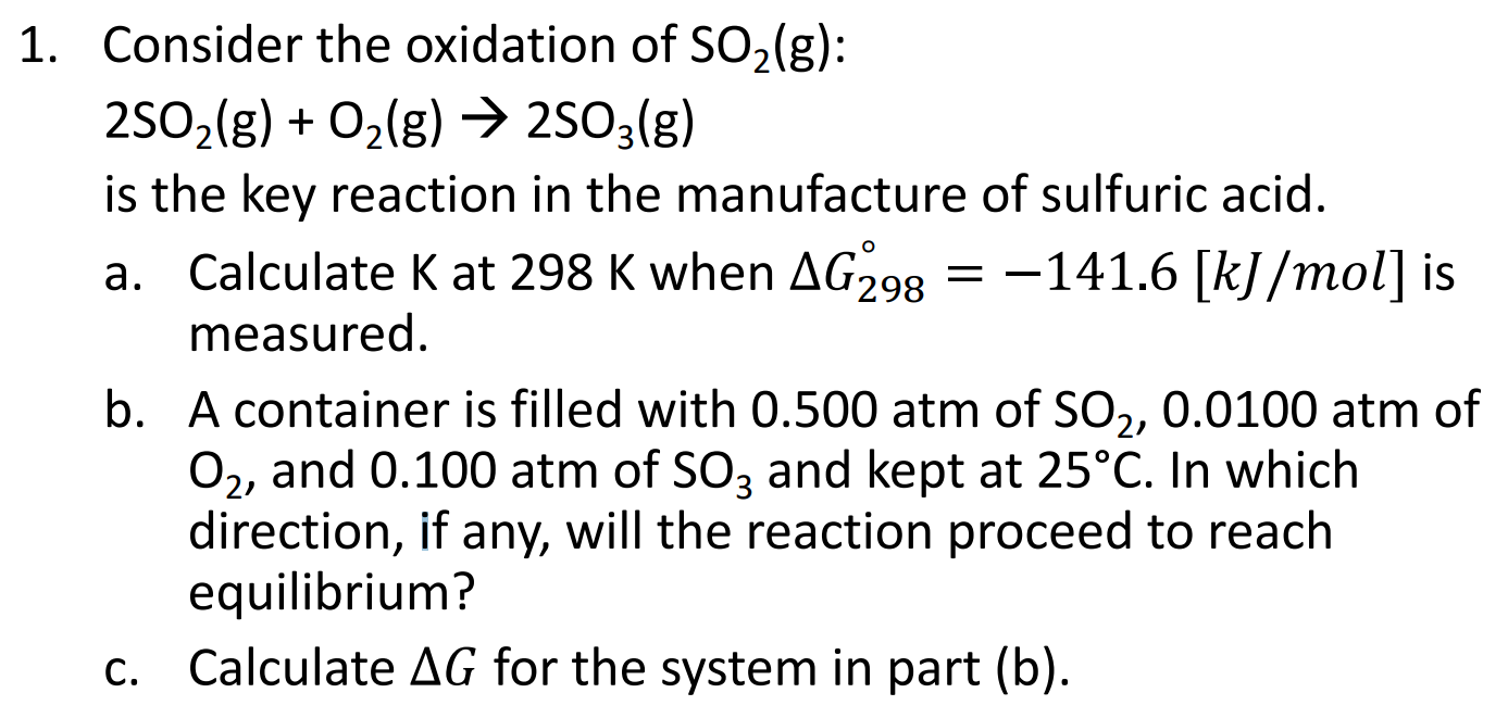 Solved Consider the oxidation of SO2( g) : 2SO2( g)+O2( | Chegg.com