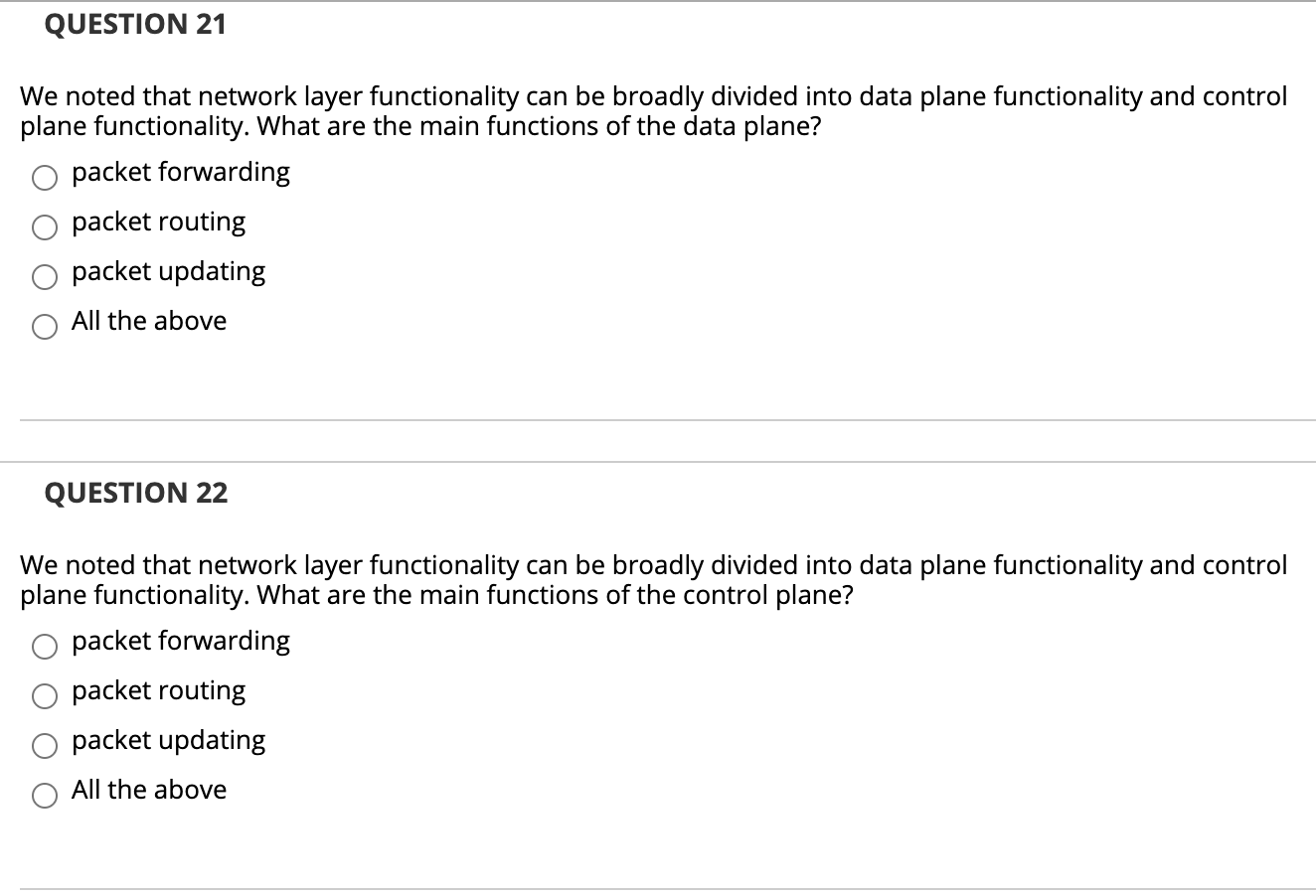 Solved QUESTION 21 We noted that network layer functionality | Chegg.com