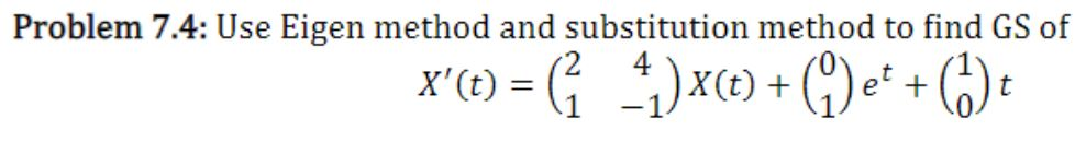 Solved Problem 7.4: Use Eigen method and substitution method | Chegg.com