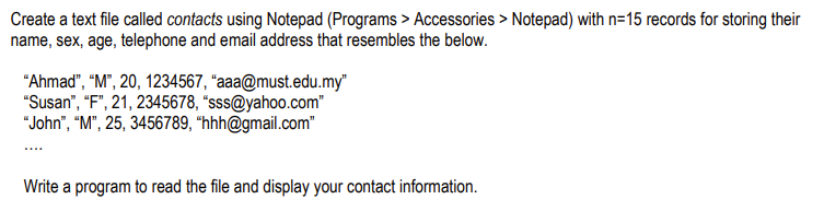 Solved Create a text file called contacts using Notepad | Chegg.com