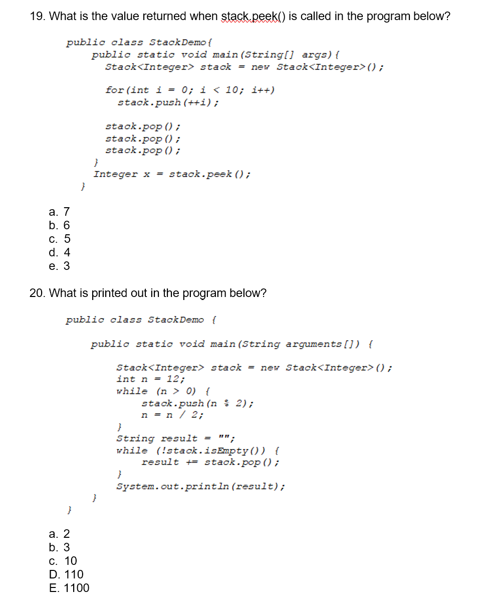 Solved 19. What is the value returned when stack peek() is | Chegg.com