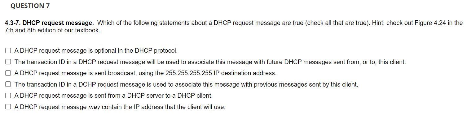 Solved QUESTION 7 4.3-7. DHCP request message. Which of the | Chegg.com