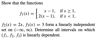 Solved Show that the functions f1(x)={x−1,2(x−1), if x≥1, if | Chegg.com