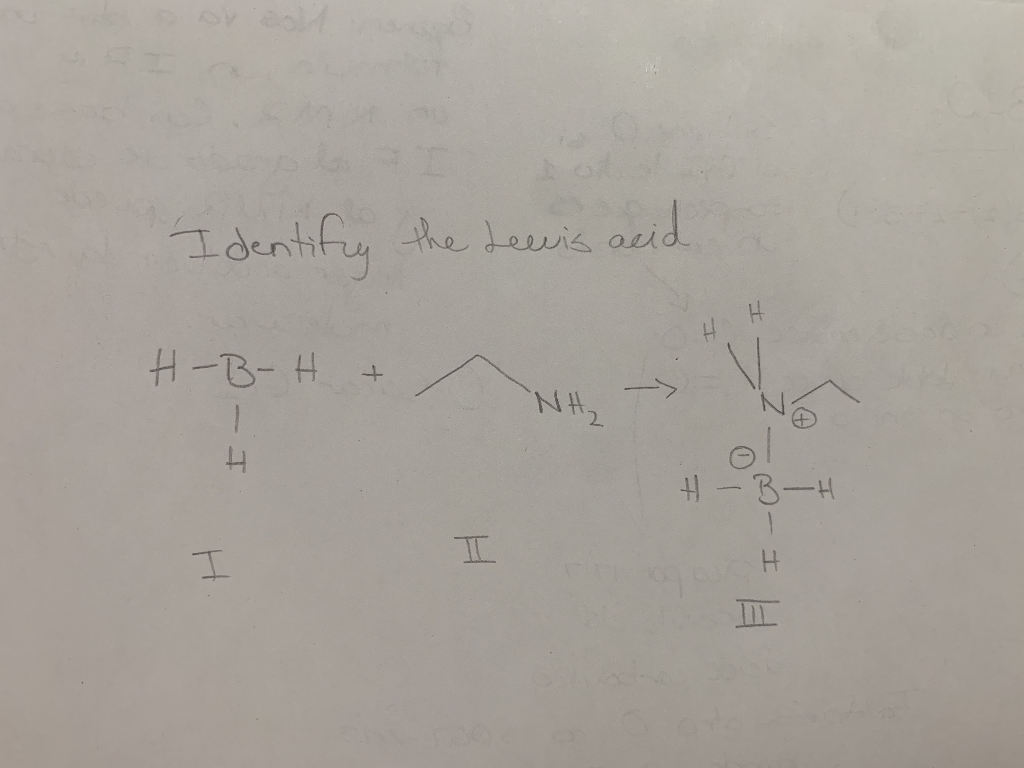 Solved Identify the Lewis acid H-B-H + v "NH, No I H-B-H I I | Chegg.com