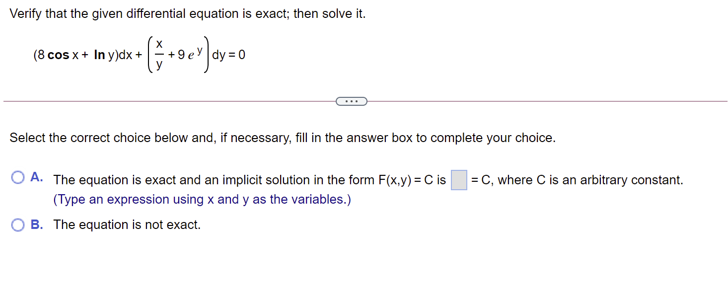 Solved Verify that the given differential equation is exact; | Chegg.com