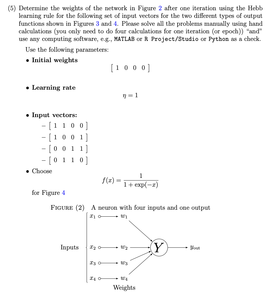 Hebb's learning rule Here the change in the weight | Chegg.com