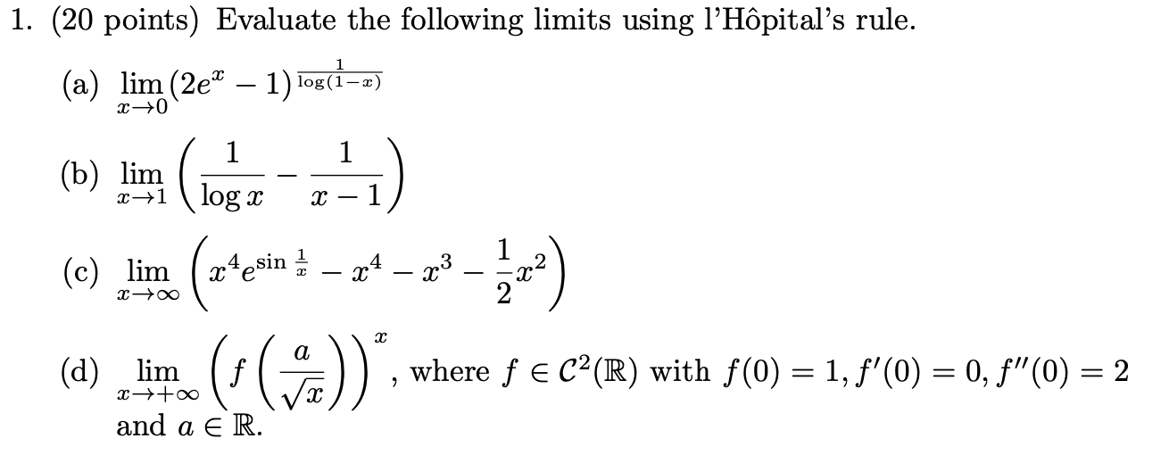 Solved (a) limx→0(2ex−1)log(1−x)1 (b) limx→1(logx1−x−11) (c) | Chegg.com