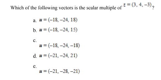 Solved Which of the following vectors is the scalar multiple | Chegg.com