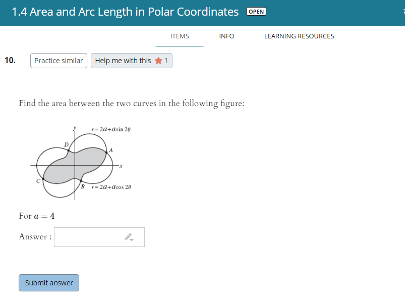 Solved 1.4 Area and Arc Length in Polar Coordinates OPEN | Chegg.com