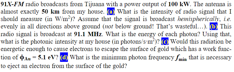 Solved 91X-FM radio broadcasts from Tijuana with a power | Chegg.com