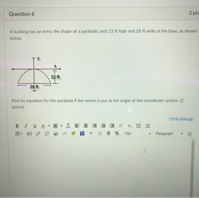 Solved Question 6 2 pts A building has an entry the shape of | Chegg.com