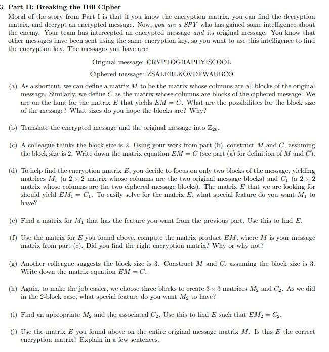 Solved Part II: Breaking the Hill Cipher Moral of the story | Chegg.com