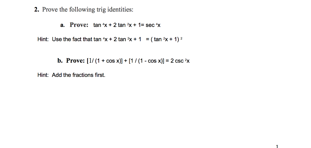 Solved 2. Prove the following trig identities a. Prove: tan | Chegg.com Solved 2. Prove the following trig identities a. Prove: tan | Chegg.com