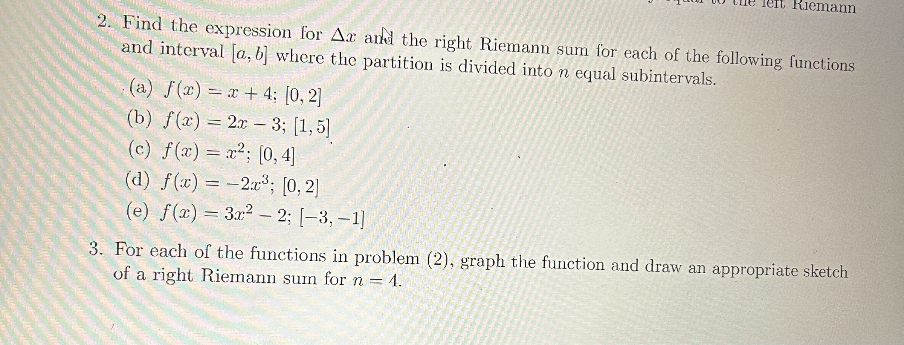Solved 2. Find the expression for Δx and the right Riemann | Chegg.com