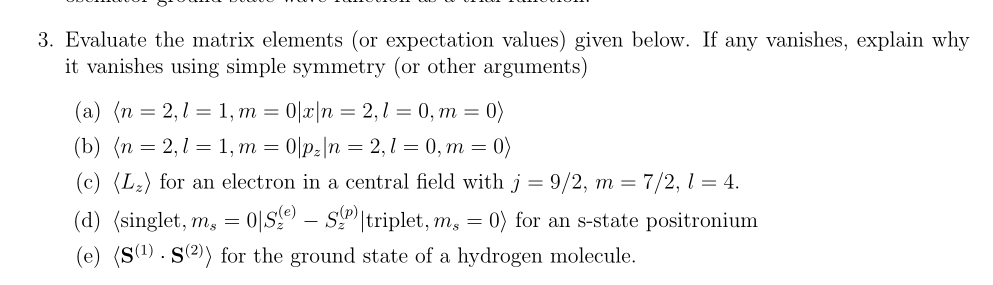 Solved 3. Evaluate the matrix elements (or expectation | Chegg.com