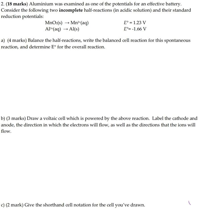 Solved 2. (18 marks) Aluminium was examined as one of the | Chegg.com