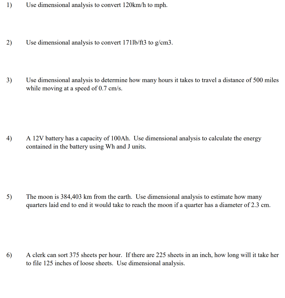 Solved 1) Use dimensional analysis to convert 120km/h to | Chegg.com