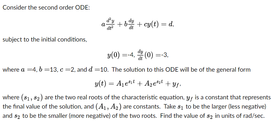 Solved Consider the second order ODE: adt2d2y+bdtdy+cy(t)=d | Chegg.com