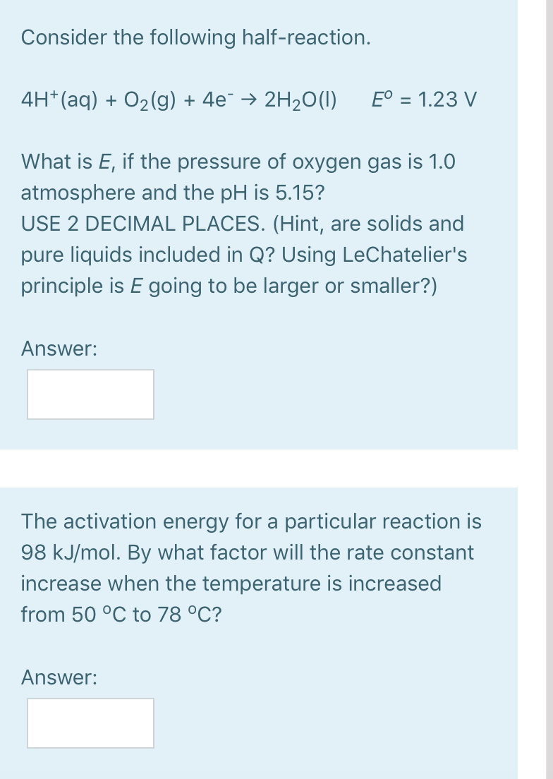 Solved Consider the following half-reaction. 4H+(aq) + O2(g) | Chegg.com