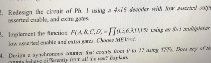 Solved . Redesign the circuit of Pb. 1 using a 4x16 decoder | Chegg.com