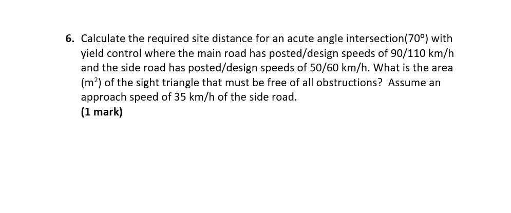 Solved 6. Calculate the required site distance for an acute | Chegg.com