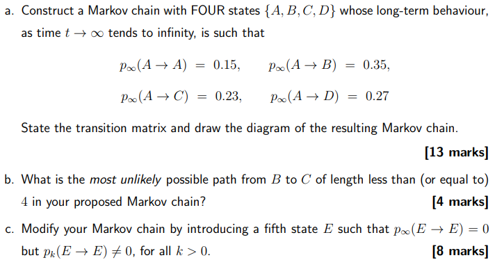 a. Construct a Markov chain with FOUR states {A, B, | Chegg.com