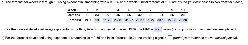 Solved a) The forecast for weeks 2 through 10 using | Chegg.com