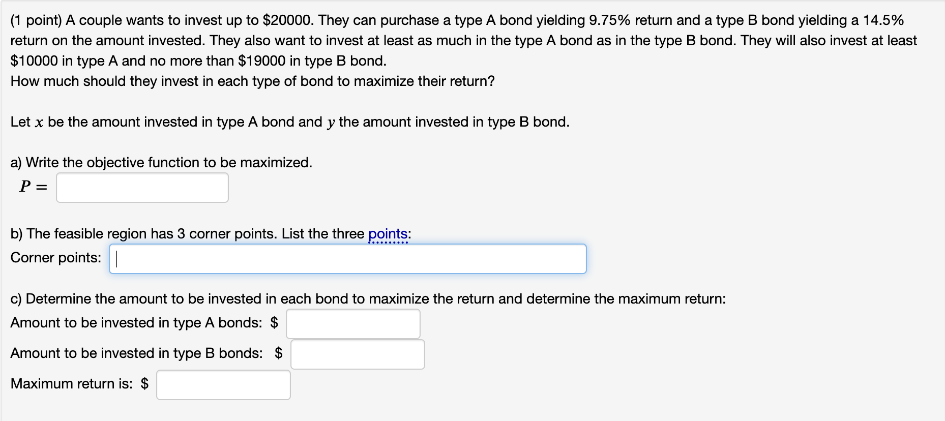 Solved (1 point) A couple wants to invest up to $20000. They | Chegg.com