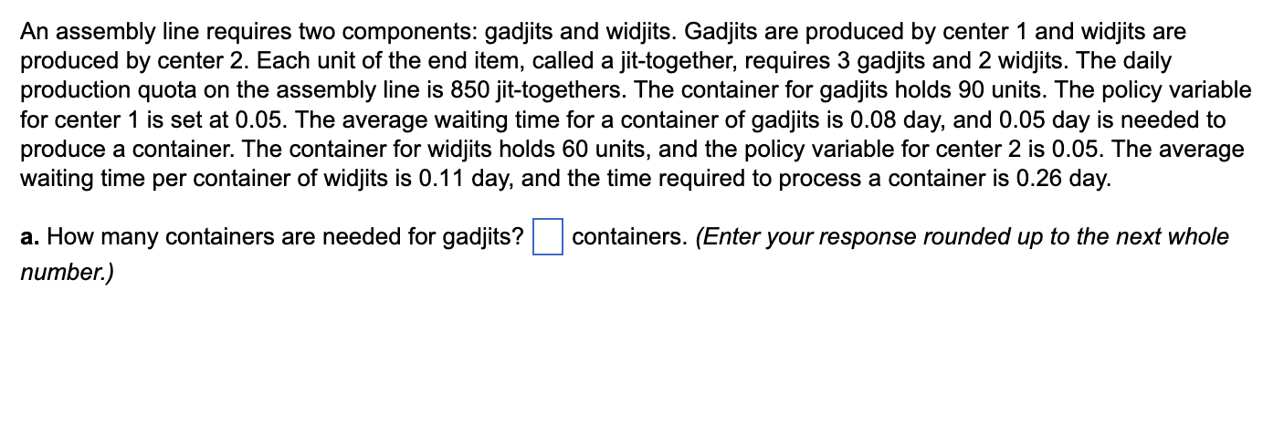 Solved An assembly line requires two components: gadjits and | Chegg.com
