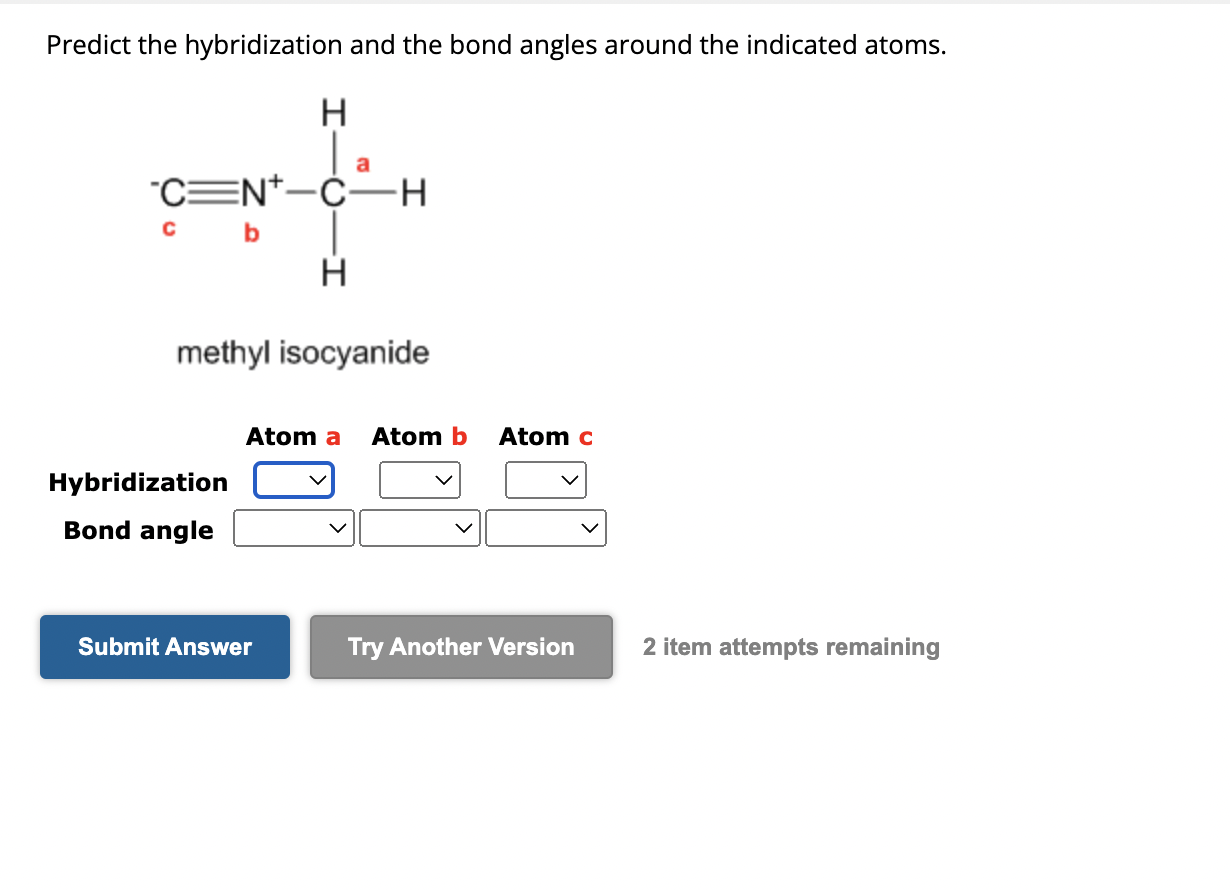 Solved Predict the hybridization and the bond angles around | Chegg.com