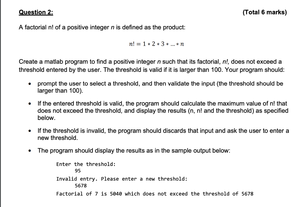 Solved Question 2: (Total 6 marks) A factorial n! of a | Chegg.com