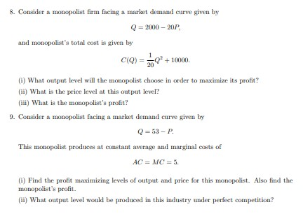 Solved 8. Consider a monopolist firm facing a market demand | Chegg.com