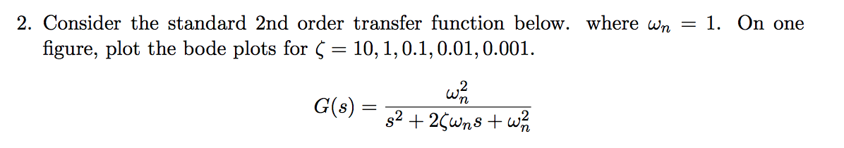 Solved = 1. On one 2. Consider the standard 2nd order | Chegg.com