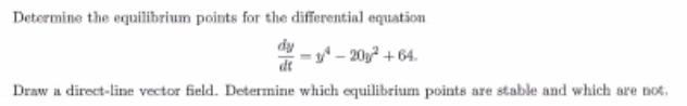 Solved Determine the equilibrium points for the differential | Chegg.com