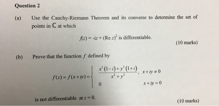 Solved Use the Cauchy-Riemann Theorem and its converse to | Chegg.com