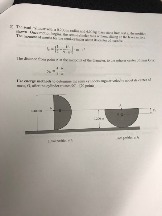 Solved 3) The semi-cylinder with a 0.200 m radius and 4.00 | Chegg.com