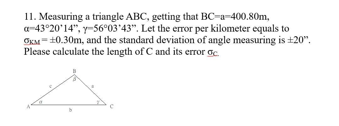 Solved 11. Measuring a triangle ABC, getting that | Chegg.com