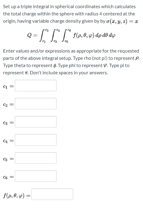 Solved Set up a triple integral in spherical coordinates | Chegg.com