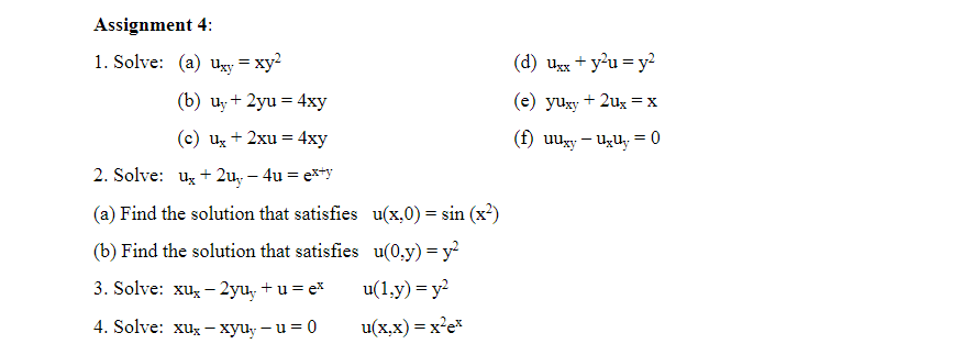 Solved 1. Solve: (a) uxy=xy2 (d) uxx+y2u=y2 (b) uy+2yu=4xy | Chegg.com